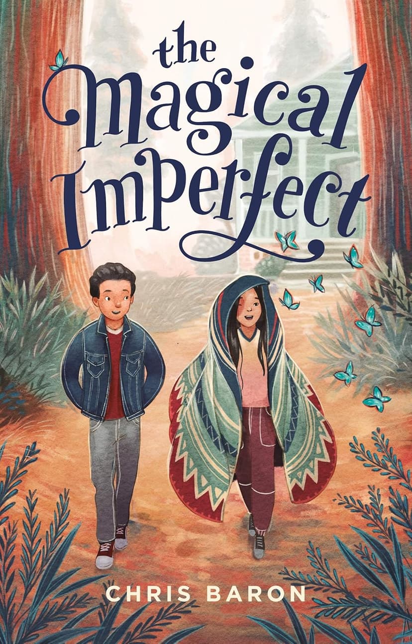The Magical Imperfect by Chris Baron | OBOB 2024-2025 Middle School (6-8)
