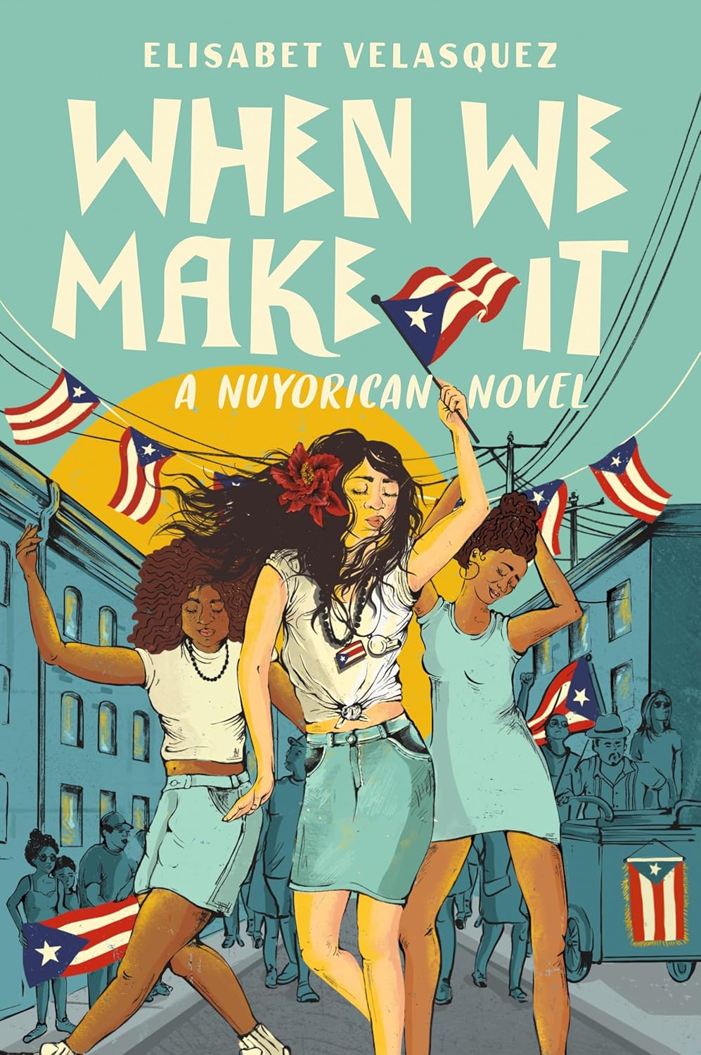 When We Make It by Elisabet Velasquez | OBOB 2025-2026 High School (9-12)